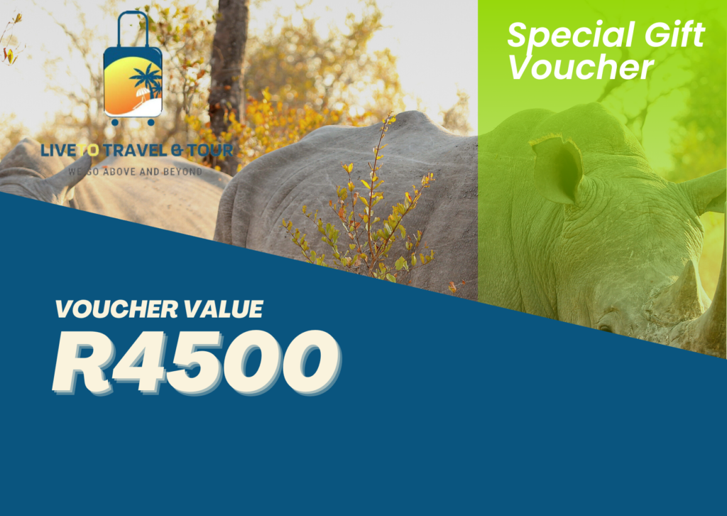 R4500 Gift Voucher – Live To Travel & Tours We Go Above and Beyond